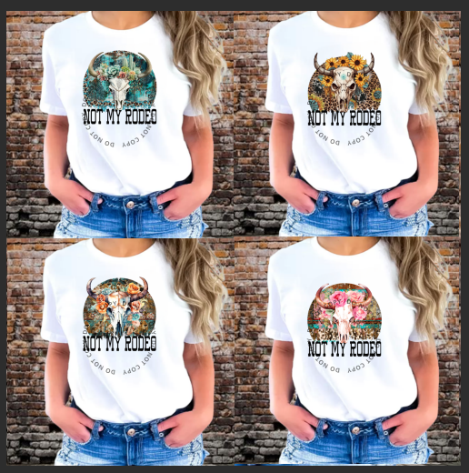 NOT MY RODEO WESTERN SKULL - 4 OPTIONS T-shirt - available on any color ...